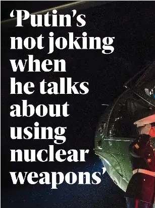 BIDEN SOUNDS NEW PUTIN NUKE ALERT - PressReader