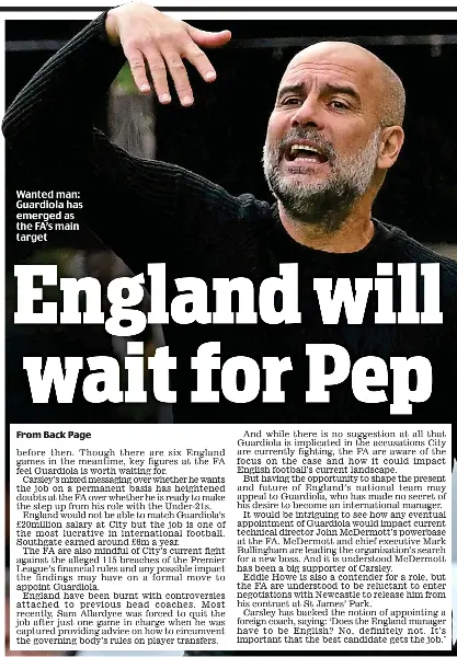 ENGLAND APPROACH PEP OVER TOP JOB - PressReader