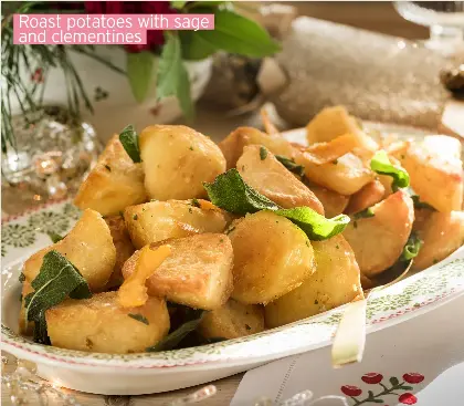 Roast potatoes with sage and clementine­s - PressReader