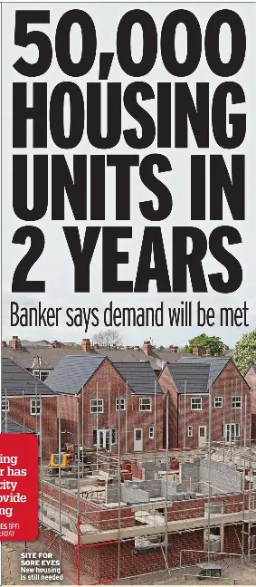 50 , 000 HOUSING UNITS IN 2 YEARS - PressReader