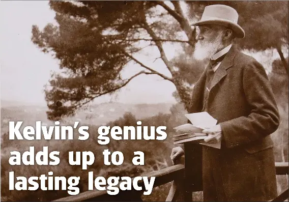 Kelvin’s genius adds up to a lasting legacy - PressReader