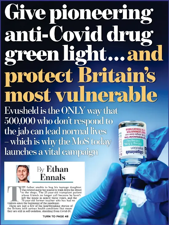 Give pioneering anti-Covid drug green light... and protect Britain’s most vulnerable - PressReader