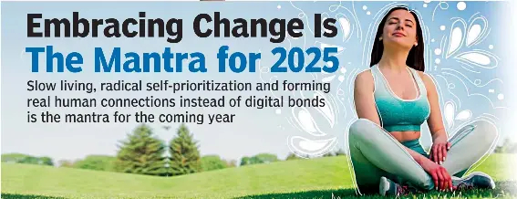 Embracing Change Is The Mantra for 2025 - PressReader