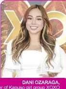 DANI OZARAGA, Cebuana member of Kapuso girl group XOXO - PressReader