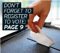 FORGET TO REGISTER TO VOTE: - PressReader