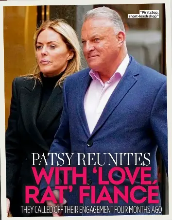 PATSY REUNITES WITH ‘LOVE RAT’ FIANCÉ - PressReader