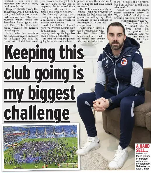 SELLES STAYING CALM AT CRISIS-HIT READING Keeping this club going is my biggest challenge ...