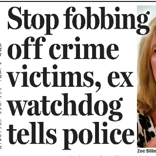 Stop fobbing off crime victims, ex watchdog tells police - PressReader