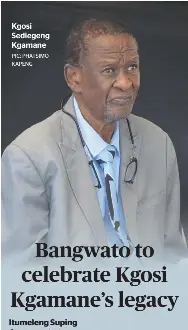 Bangwato to celebrate Kgosi Kgamane’s legacy - PressReader