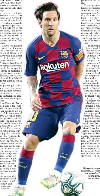 Leo Messi cumple 33 años siendo un jugador de un solo club - PressReader