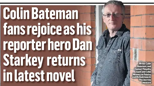 Colin Bateman fans rejoice as his reporter hero Dan Starkey returns in ...
