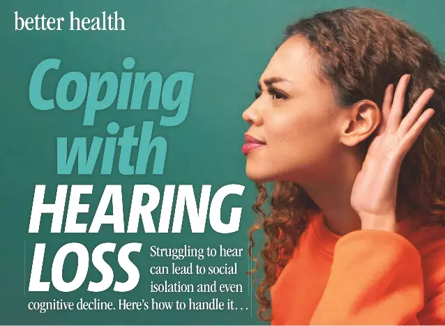 Coping with HEARING LOSS - PressReader