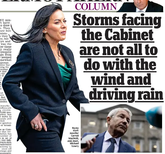 DERMOT AHERN Storms facing the Cabinet are not all to do with the wind and driving rain ...