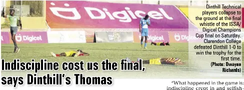 Indiscipli­ne cost us the final, says Dinthill’s Thomas - PressReader