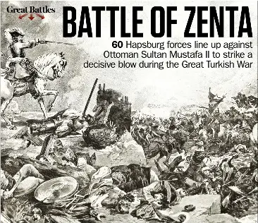 BATTLE OF ZENTA - PressReader