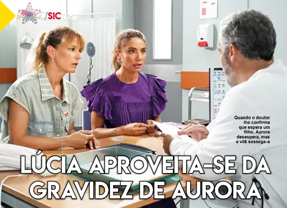 LÚCIA APROVEITA-SE DA GRAVIDEZ DE AURORA - PressReader