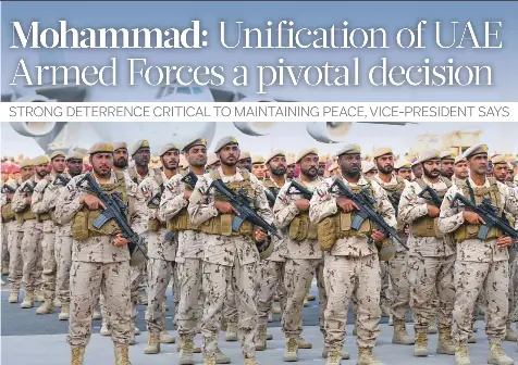 Mohammad: Unificatio­n of UAE Armed Forces a pivotal decision - PressReader