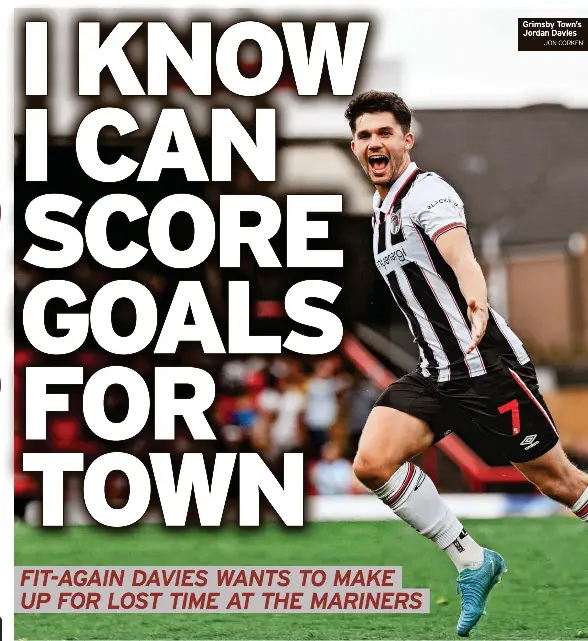 I KNOW I CAN SCORE GOALS FOR TOWN - PressReader