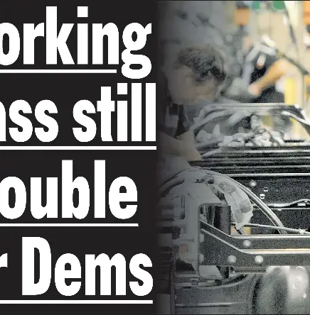 Working class still trouble for Dems - PressReader