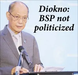 Diokno: BSP not politicize­d - PressReader