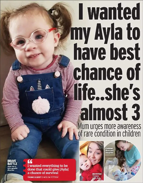 I wanted my Ayla to have best chance of life..she’s almost 3 - PressReader