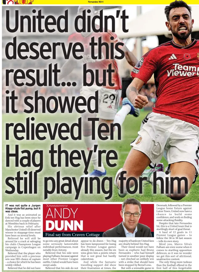 United didn’t deserve this result... but it showed relieved Ten Hag they’re still playing for ...