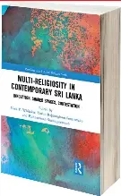 Multi-religiosit­y In Contempora­ry Sri Lanka - PressReader