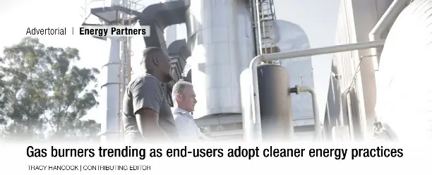 Gas burners trending as end-users adopt cleaner energy practices - PressReader