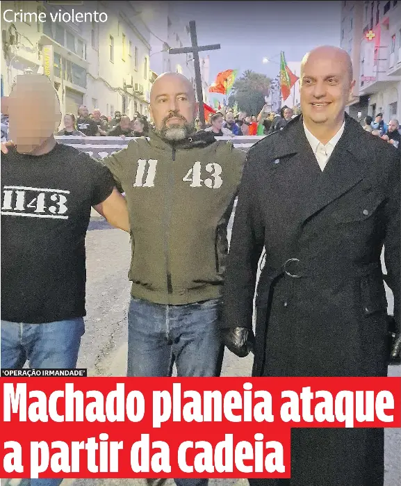 Machado planeia ataque a partir da cadeia - PressReader