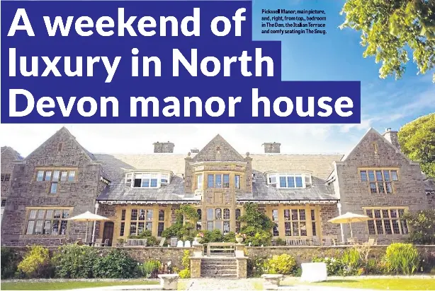 A weekend of luxury in North Devon manor house - PressReader