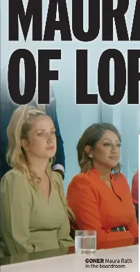 MAURA FEELS RATH OF LORD SUGAR - PressReader