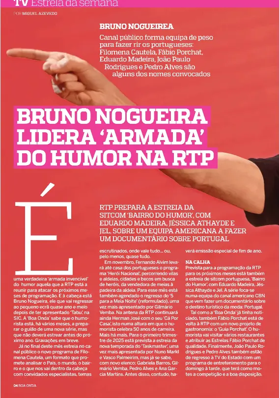 BRUNO NOGUEIRA LIDERA ‘ARMADA’ DO HUMOR NA RTP - PressReader