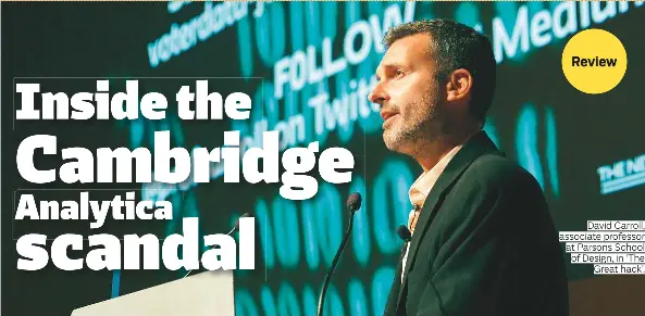 Inside the Cambridge Analytica scandal - PressReader