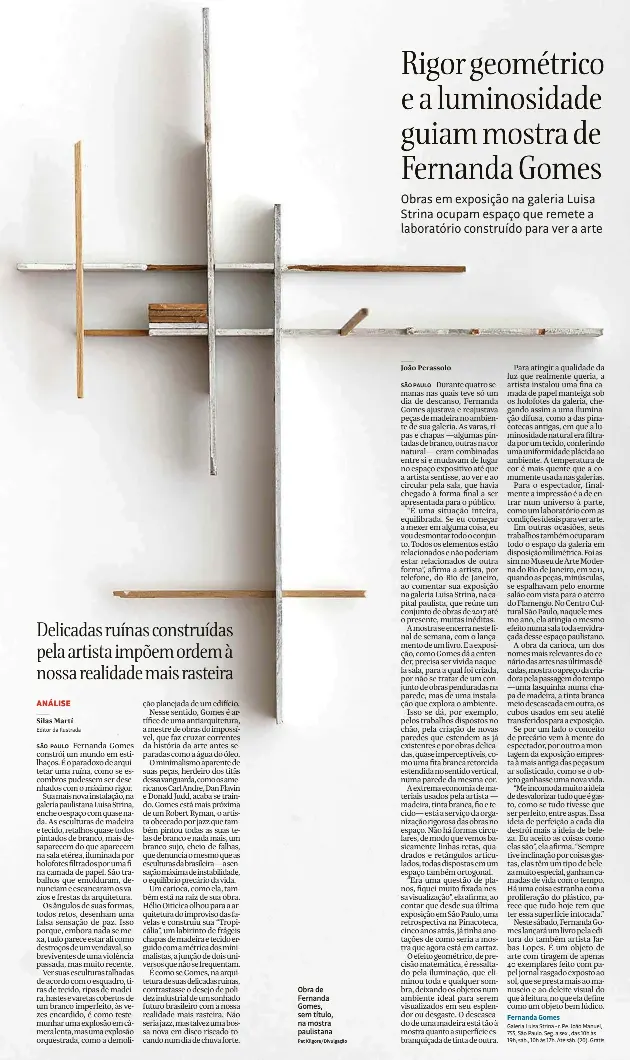 Rigor geométrico e a luminosida­de guiam mostra de Fernanda Gomes - PressReader