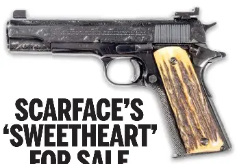 SCARFACE’S ‘SWEETHEART’ FOR SALE - PressReader