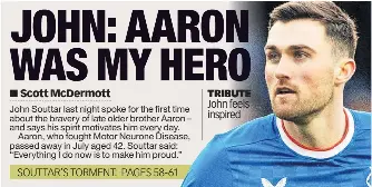 JOHN: AARON WAS MY HERO - PressReader
