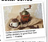 Trick that makes better coffee - PressReader
