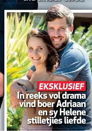 In reeks vol drama vind boer Adriaan en sy Helene stilletjie­s liefde - PressReader