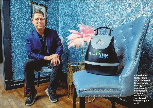 CARLOS PEREA, CEO AND CO-FOUNDER OF TERRA VERA - PressReader