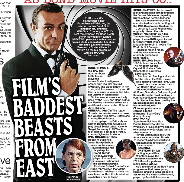 AS BOND MOVIE HITS 60.. FILM’S BADDEST BEASTS FROM EAST - PressReader