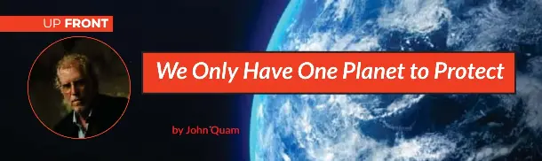 We Only Have One Planet to Protect - PressReader