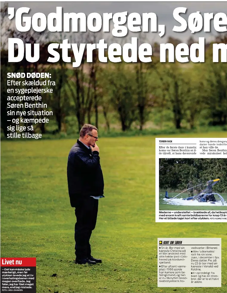 ’Godmorgen, Søren – er du vågen? Du styrtede ned med en helikopter’ - PressReader