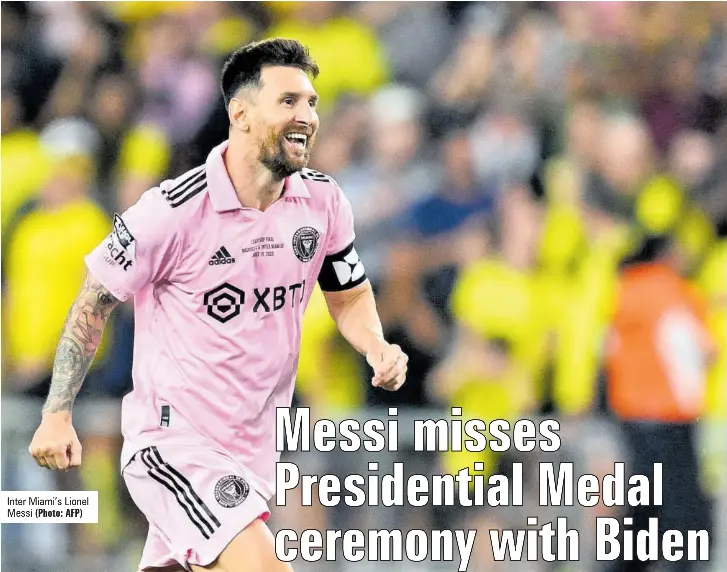 Messi misses Presidenti­al Medal ceremony with Biden - PressReader