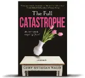 The Full Catastroph­e - PressReader