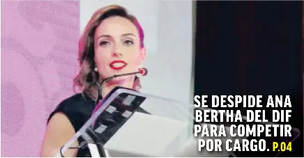 SE DESPIDE ANA BERTHA DEL DIF PARA COMPETIR POR CARGO. - PressReader