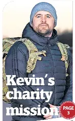 Kevin’s charity mission - PressReader