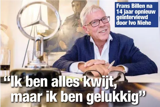 “Ik ben alles kwijt, maar ik ben gelukkig” - PressReader