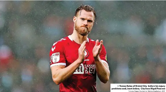 Pearson insists City will not rush return of Kalas - PressReader