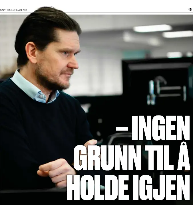 INGEN GRUNN TIL Å HOLDE IGJEN - PressReader