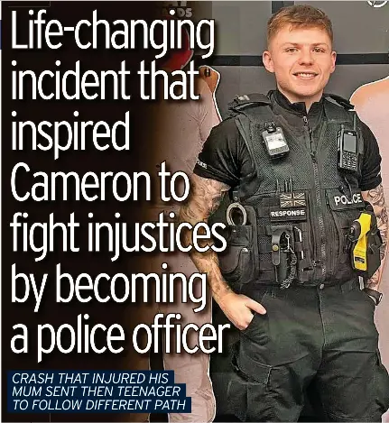 Life-changing incident that inspired Cameron to fight injustices by becoming a police officer ...